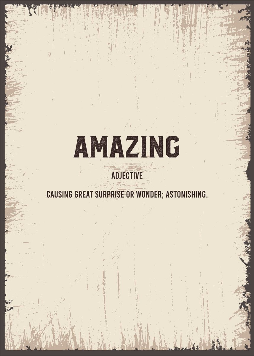 'amazing funny definition' Poster, picture, metal print, paint by ...