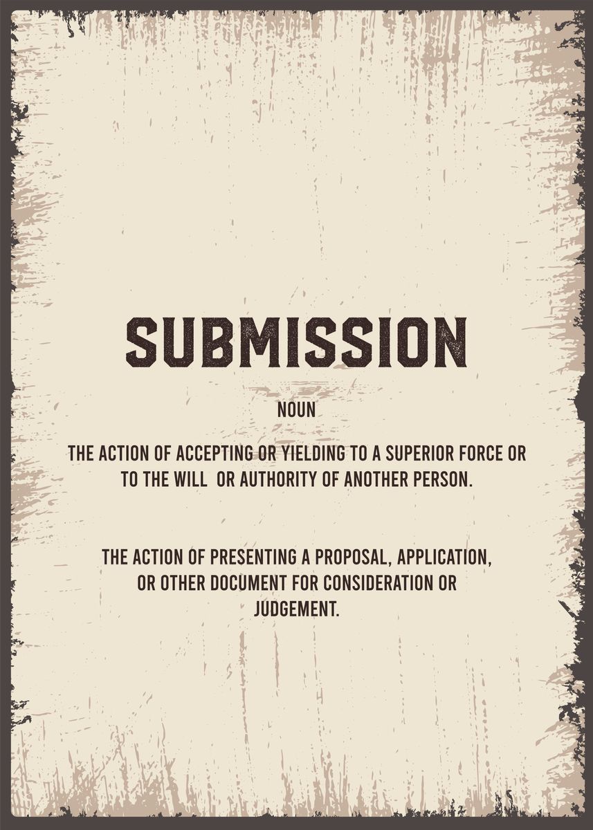 'submission funny textart' Poster, picture, metal print, paint by ...