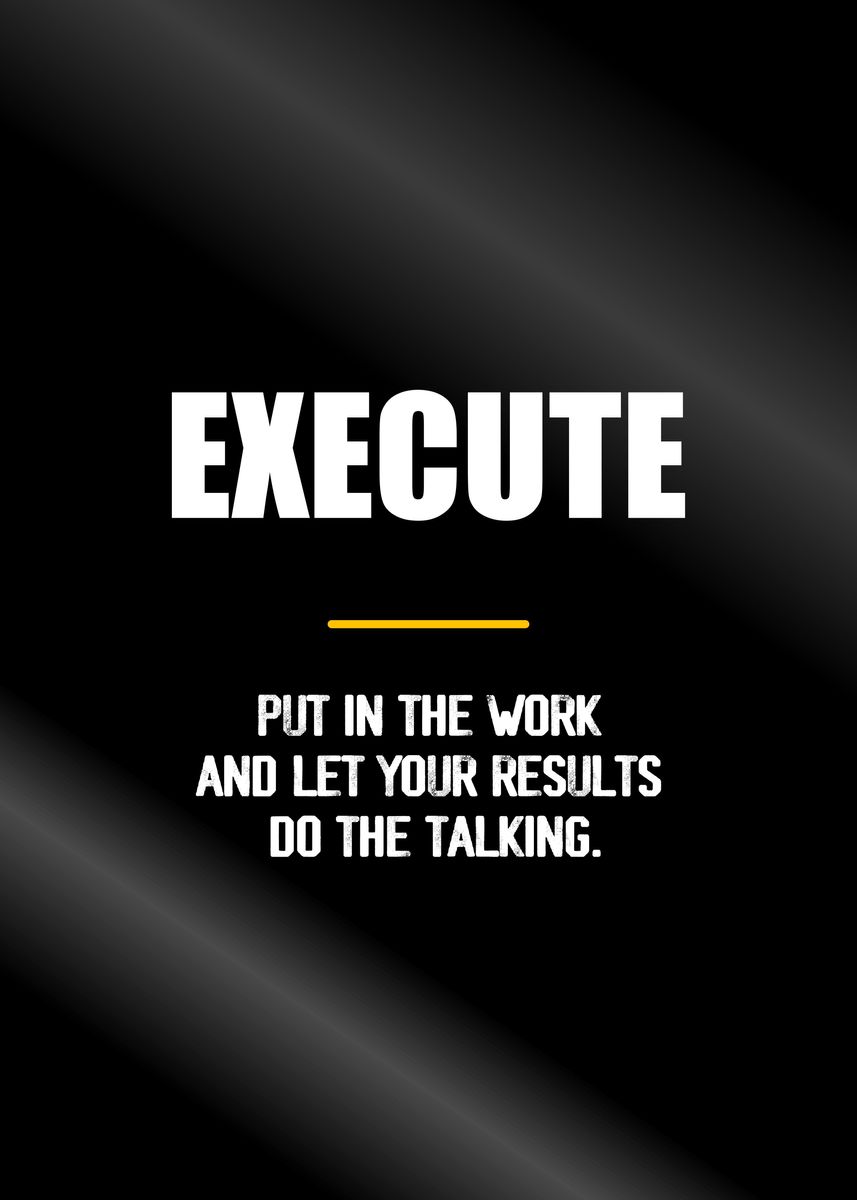 'execute definition quotes' Poster, picture, metal print, paint by ...