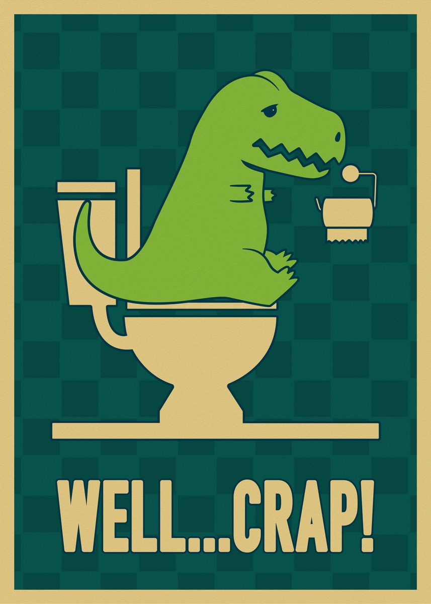 'well crap' Poster, picture, metal print, paint by Denise Zendejas ...