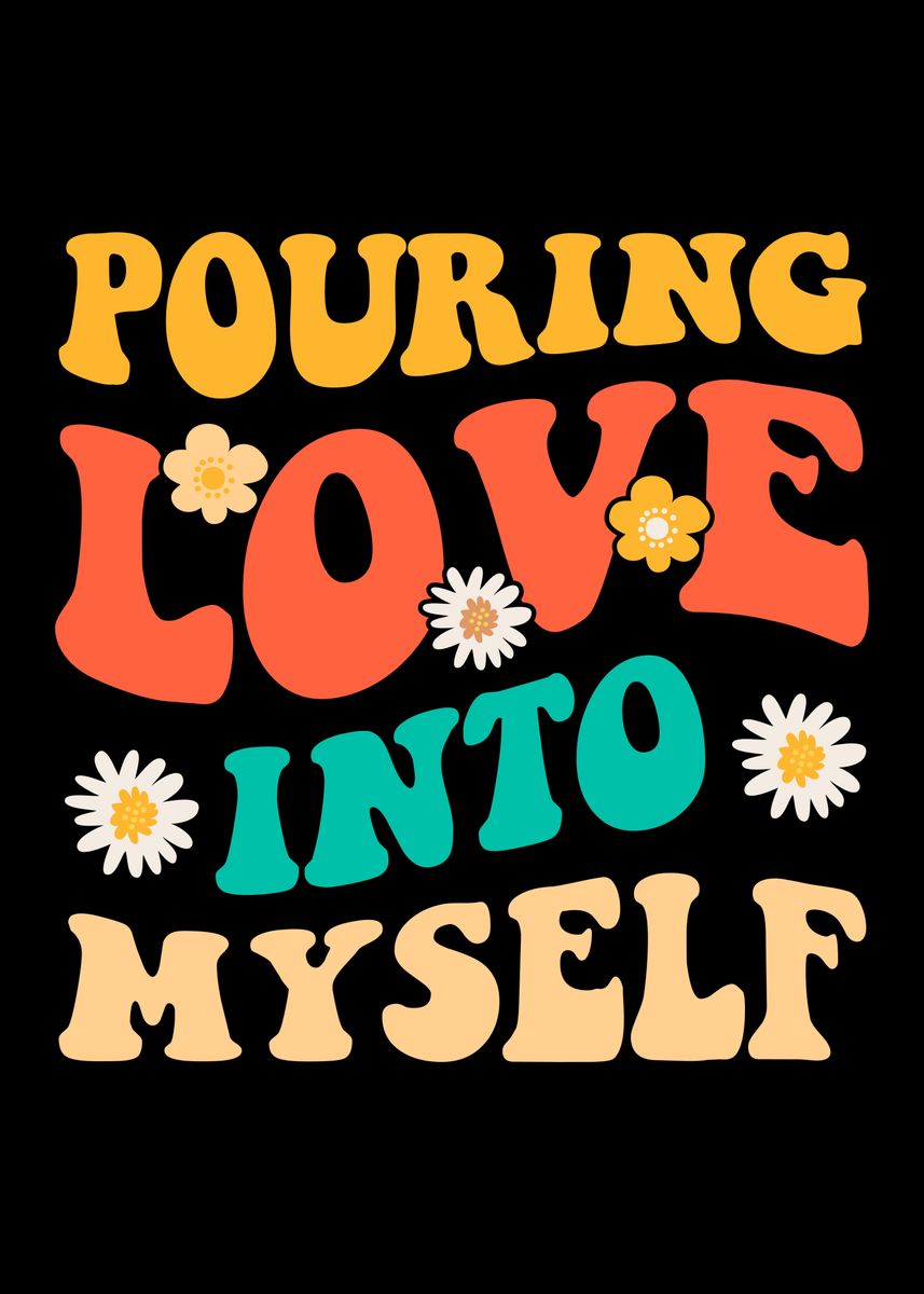 'Motivation SelfLove' Poster, picture, metal print, paint by Michael ...