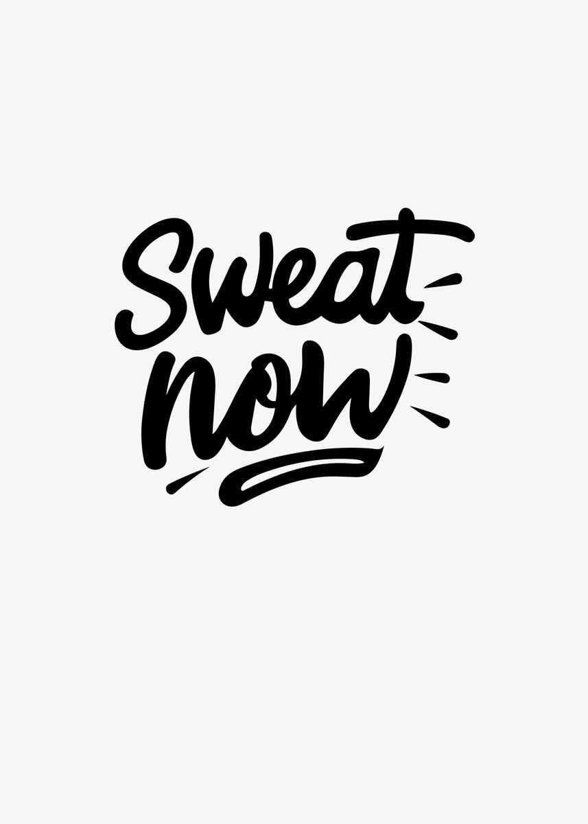 'Sweat Now' Poster, picture, metal print, paint by Francois Ringuette ...