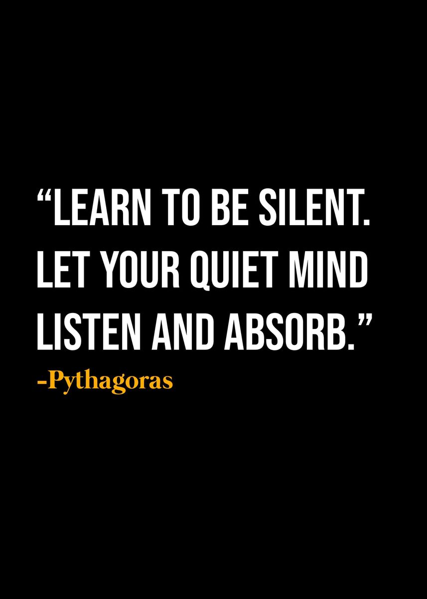 'Pythagoras Quote ' Poster, picture, metal print, paint by KAGE | Displate