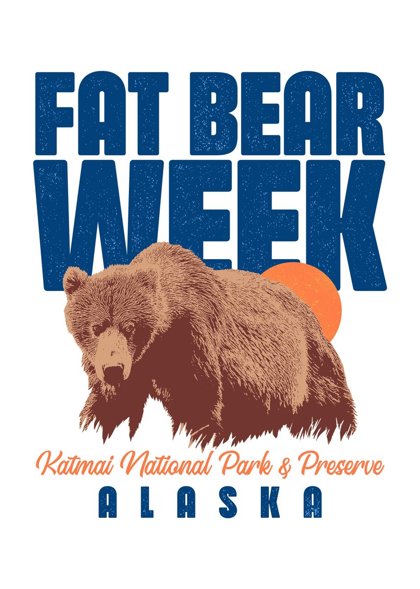 'Fat Bear Week Hibernation' Poster, picture, metal print, paint by ...