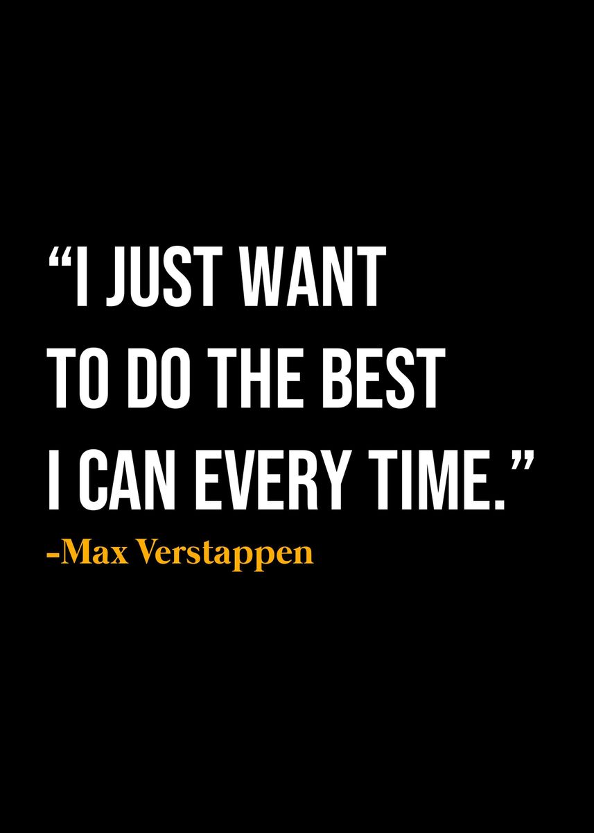 'Max Verstappen Quotes ' Poster, picture, metal print, paint by KAGE ...