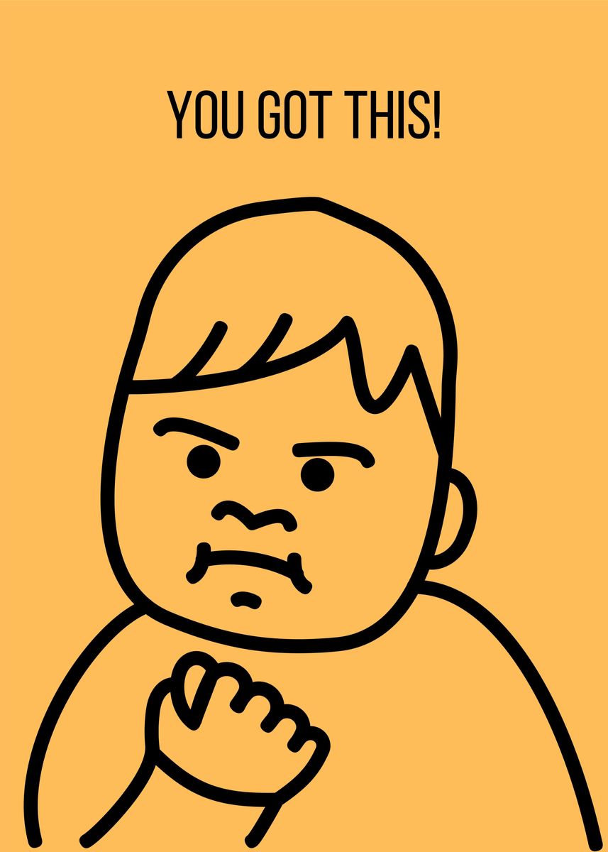 'You got this' Poster, picture, metal print, paint by Trending ...