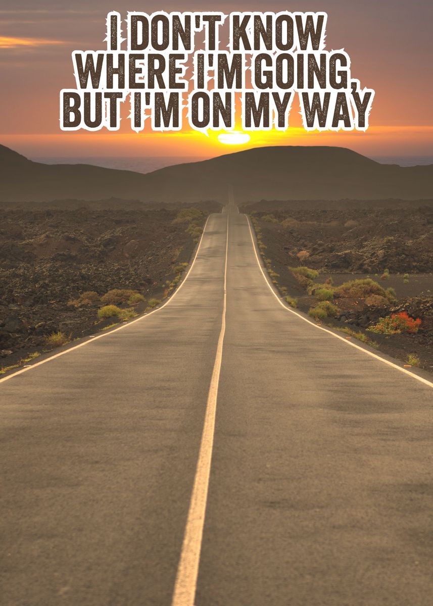 'on my way' Poster, picture, metal print, paint by teehowa timlset ...