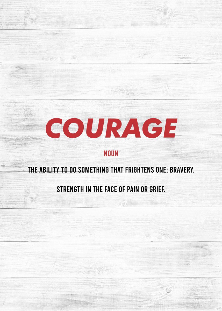 'courage' Poster by Top Collection Posters | Displate