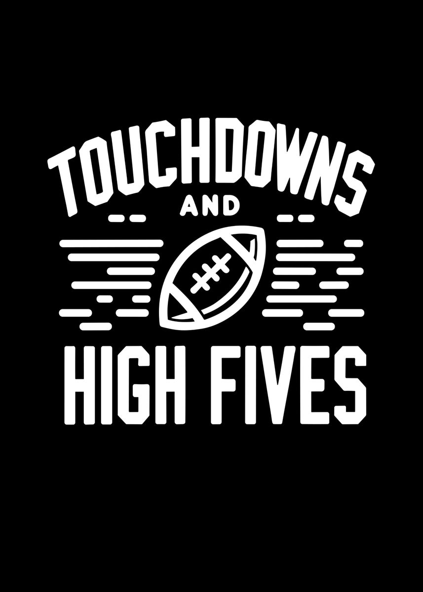 'Touchdowns and High Fives' Poster, picture, metal print, paint by ...