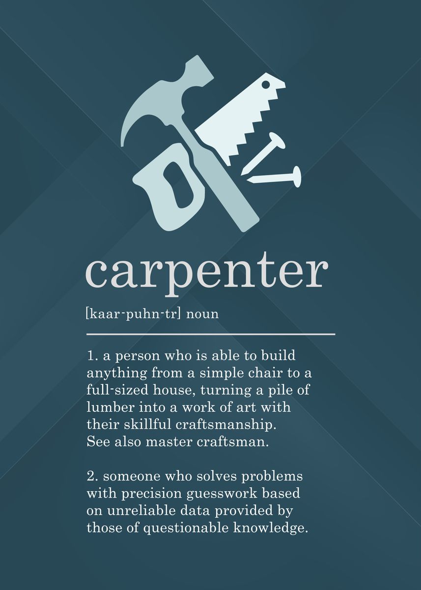 'Funny Carpenter Definition' Poster, picture, metal print, paint by ...