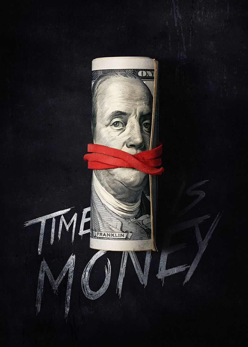 'Time is money Motivation' Poster, picture, metal print, paint by Uber ...