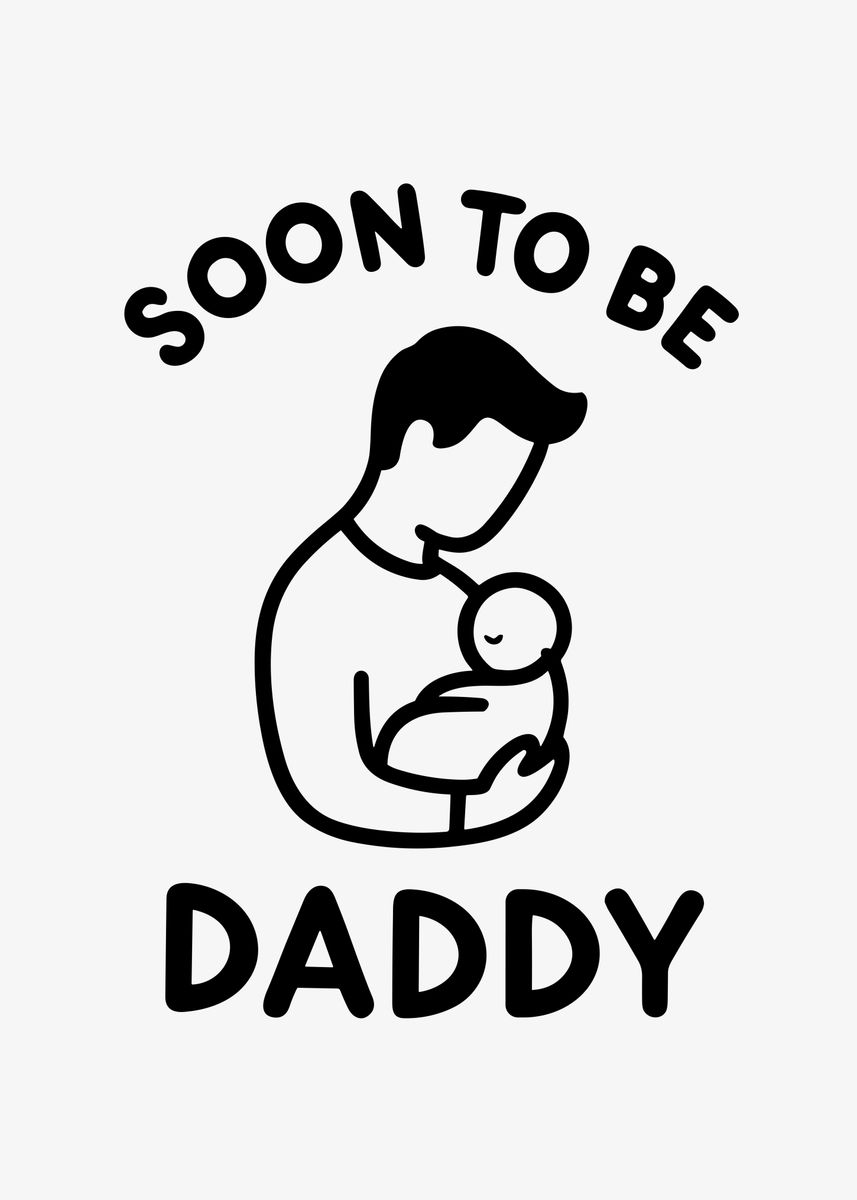 'Soon to Be Daddy' Poster, picture, metal print, paint by Francois ...