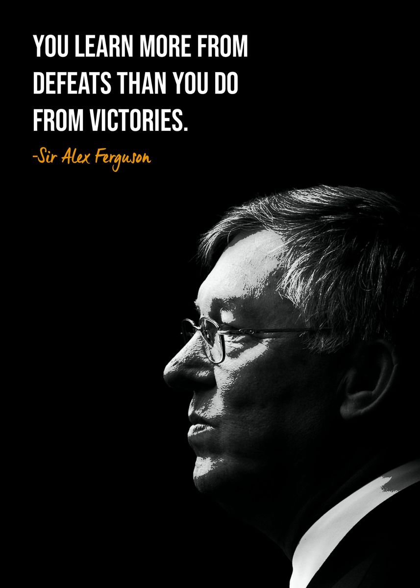 'Sir Alex Ferguson Quotes ' Poster, picture, metal print, paint by pus ...