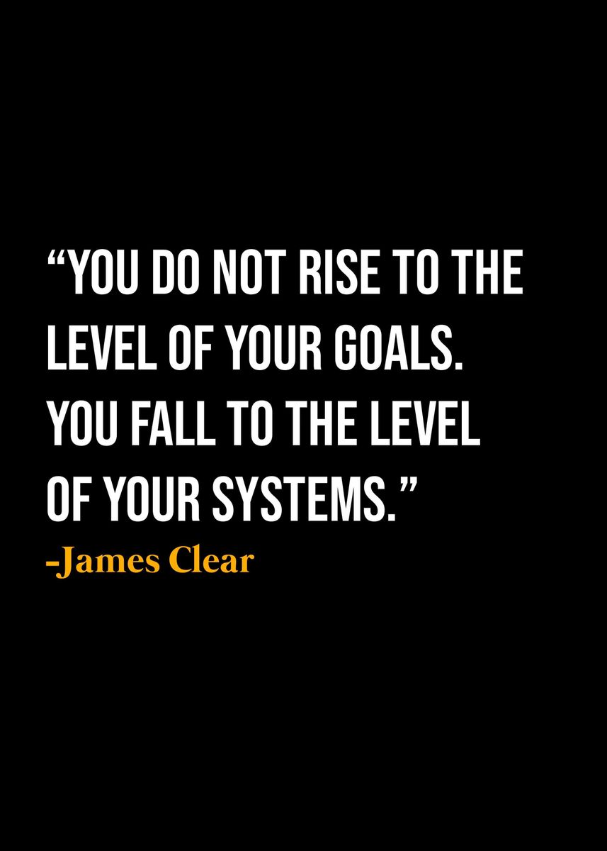 'James Clear Quotes ' Poster, picture, metal print, paint by KAGE ...