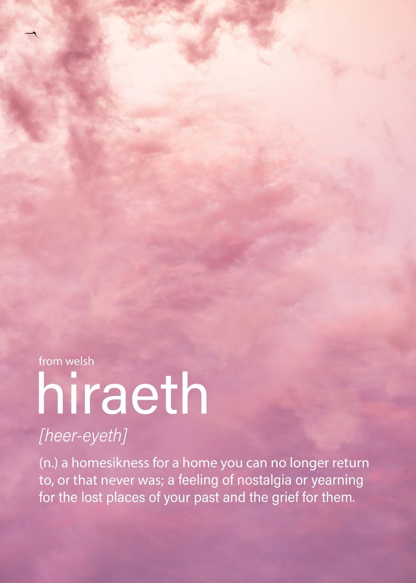 'hiraeth definition' Poster, picture, metal print, paint by EV Design ...
