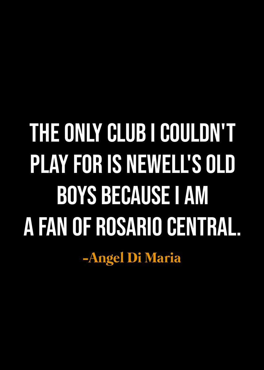 'Angel Di Maria quotes ' Poster, picture, metal print, paint by Twenty ...