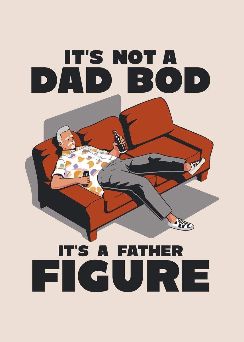 'Dad Bod' Poster, picture, metal print, paint by ArtNinja | Displate