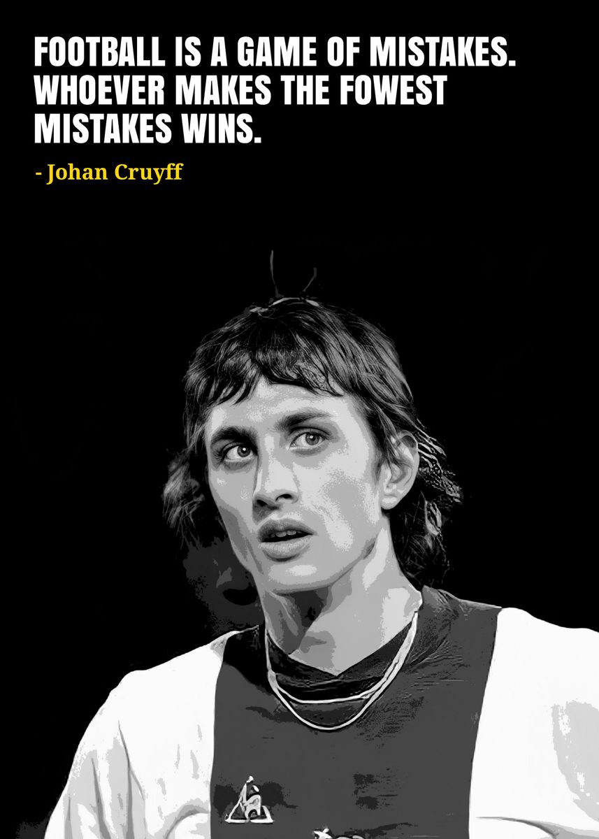 'Johan Cruyff quotes ' Poster, picture, metal print, paint by Yoshhhh ...