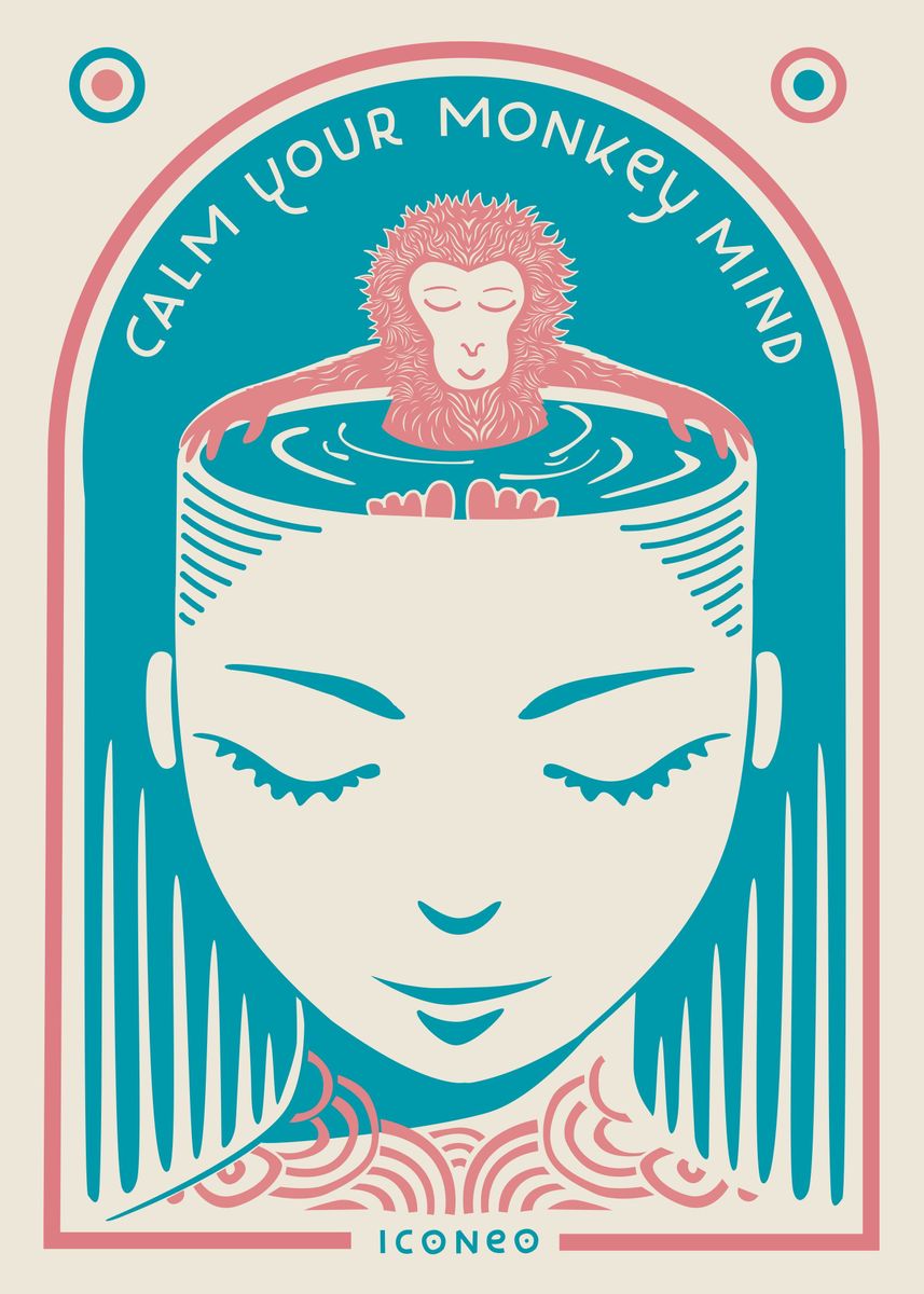 'Calm your monkey mind' Poster, picture, metal print, paint by ICONEO ...