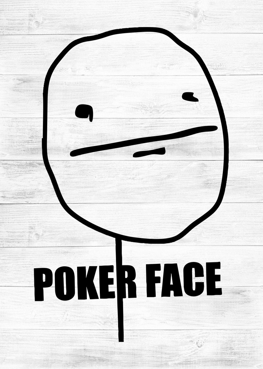 'poker face' Poster by Top Collection Posters | Displate