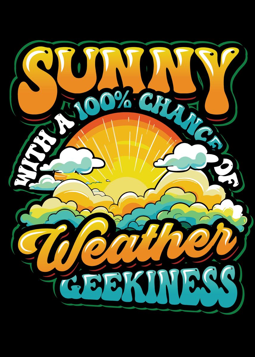 'Weather Geek Meteorologist' Poster, picture, metal print, paint by ...