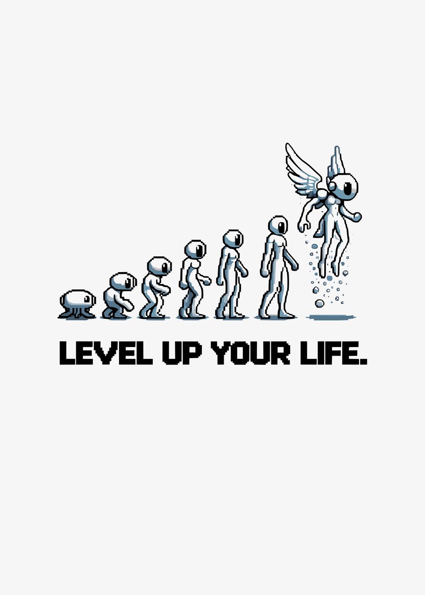 'Level up Your Life' Poster, picture, metal print, paint by Francois ...