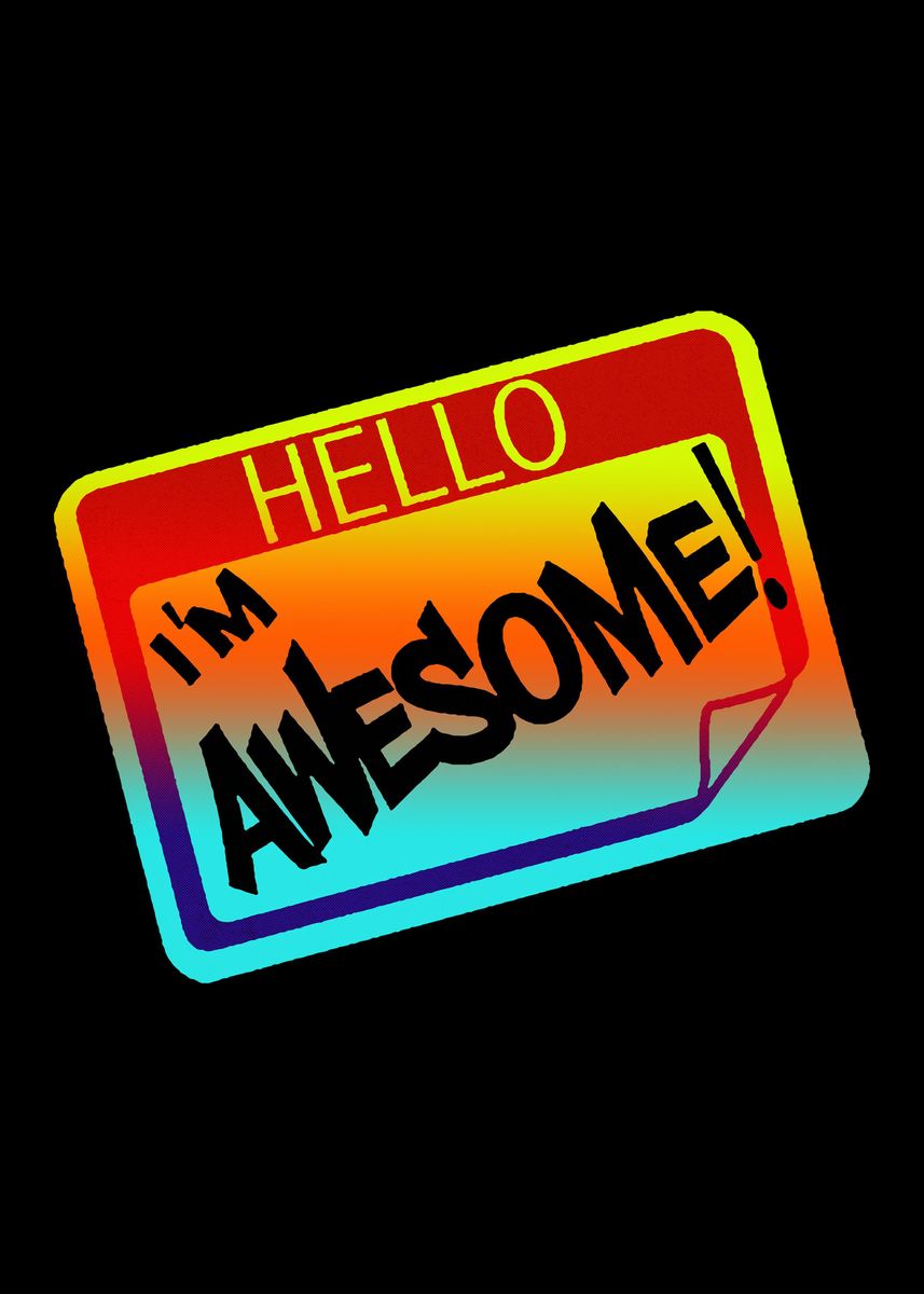 'hello awesome' Poster, picture, metal print, paint by seruni shop ...