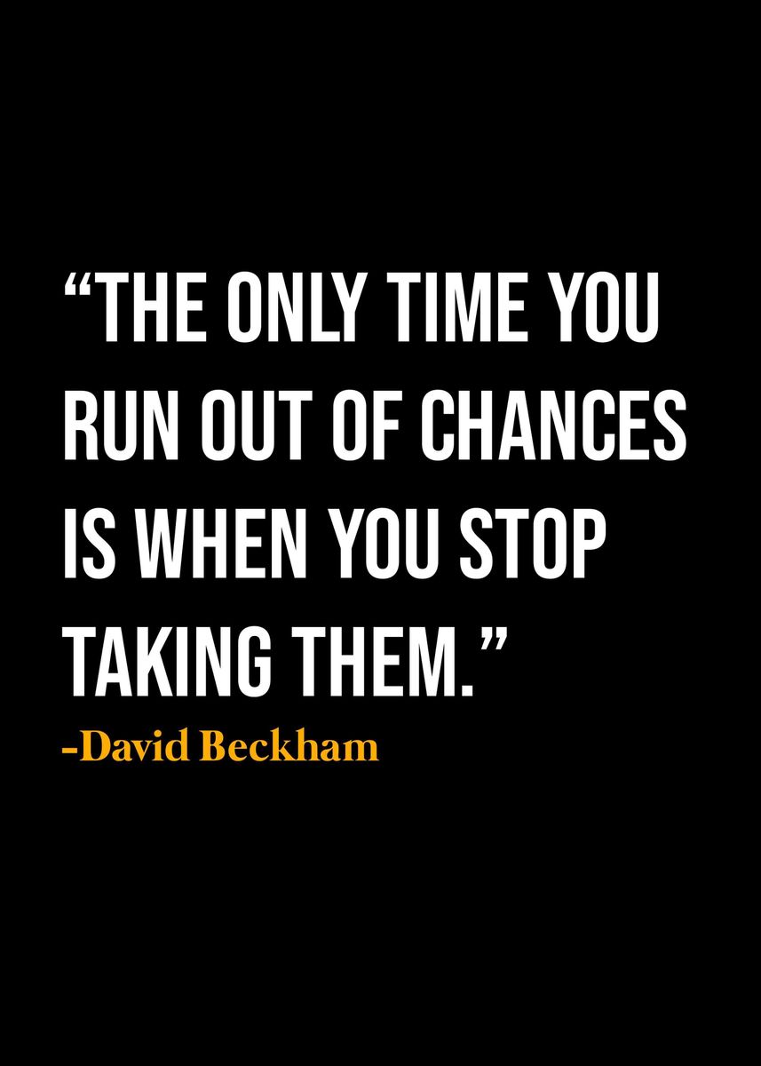 'David Beckham Quote ' Poster, picture, metal print, paint by KAGE ...