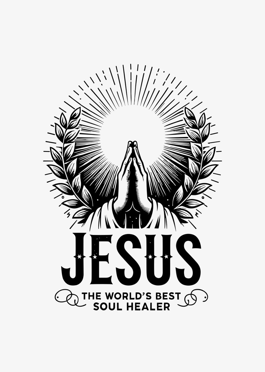 'Jesus The Best Soul Healer' Poster, picture, metal print, paint by ...