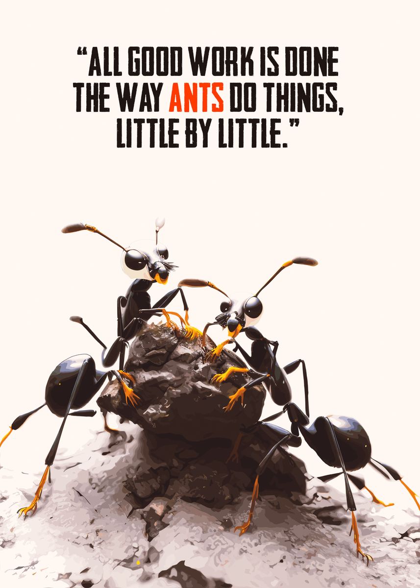 'Ant Quotes' Poster, picture, metal print, paint by NuMaNi Art | Displate