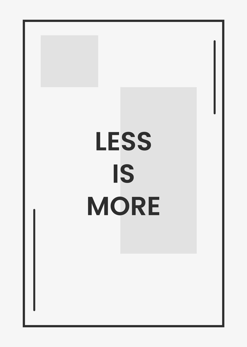 'Less is more' Poster, picture, metal print, paint by Wisnu Harjanta ...