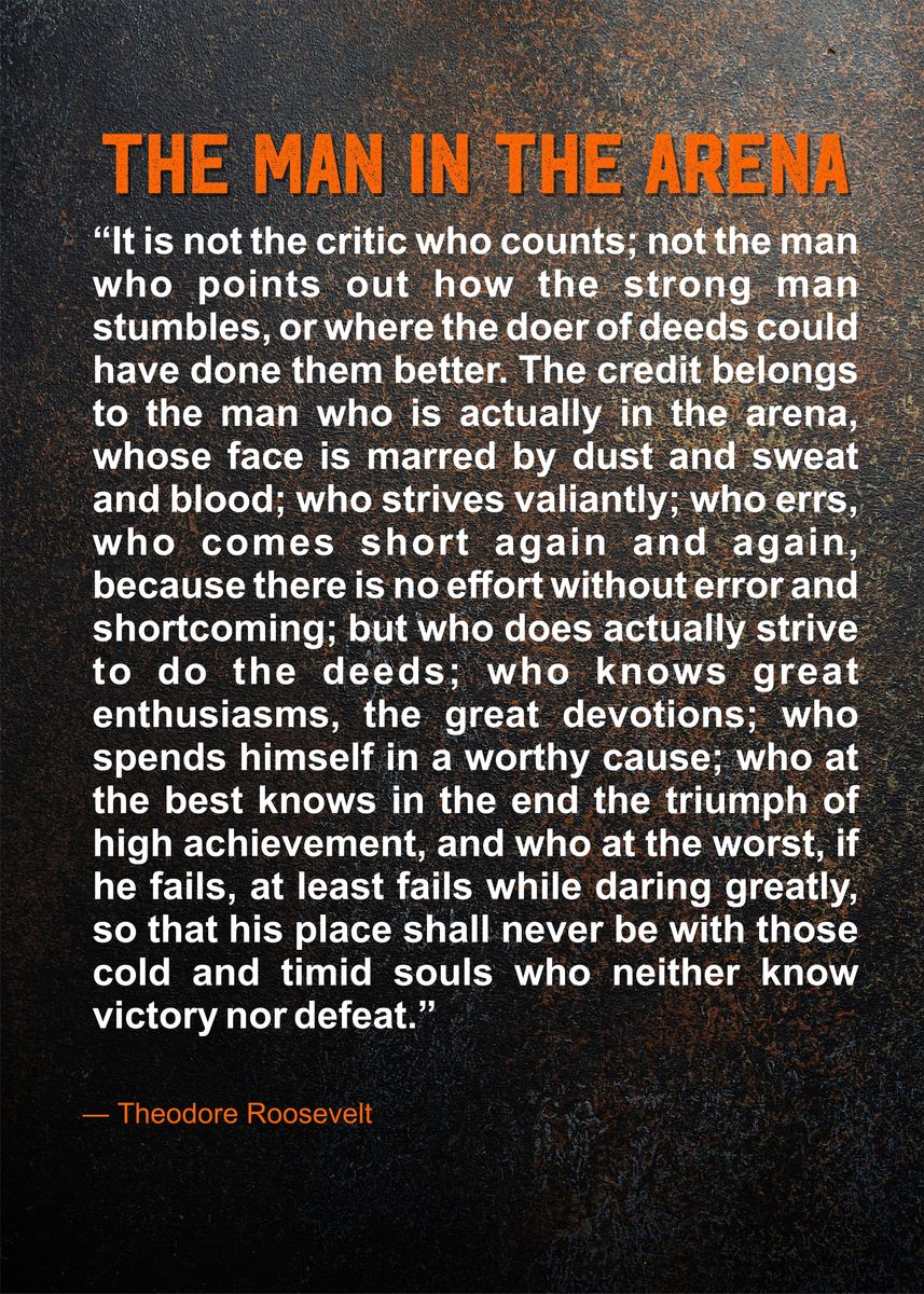 'the man in the arena quote' Poster, picture, metal print, paint by ...