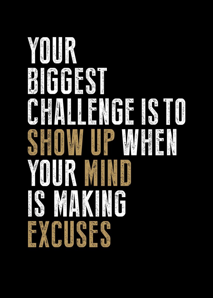 'Showing Up Motivation' Poster, picture, metal print, paint by Pong ...