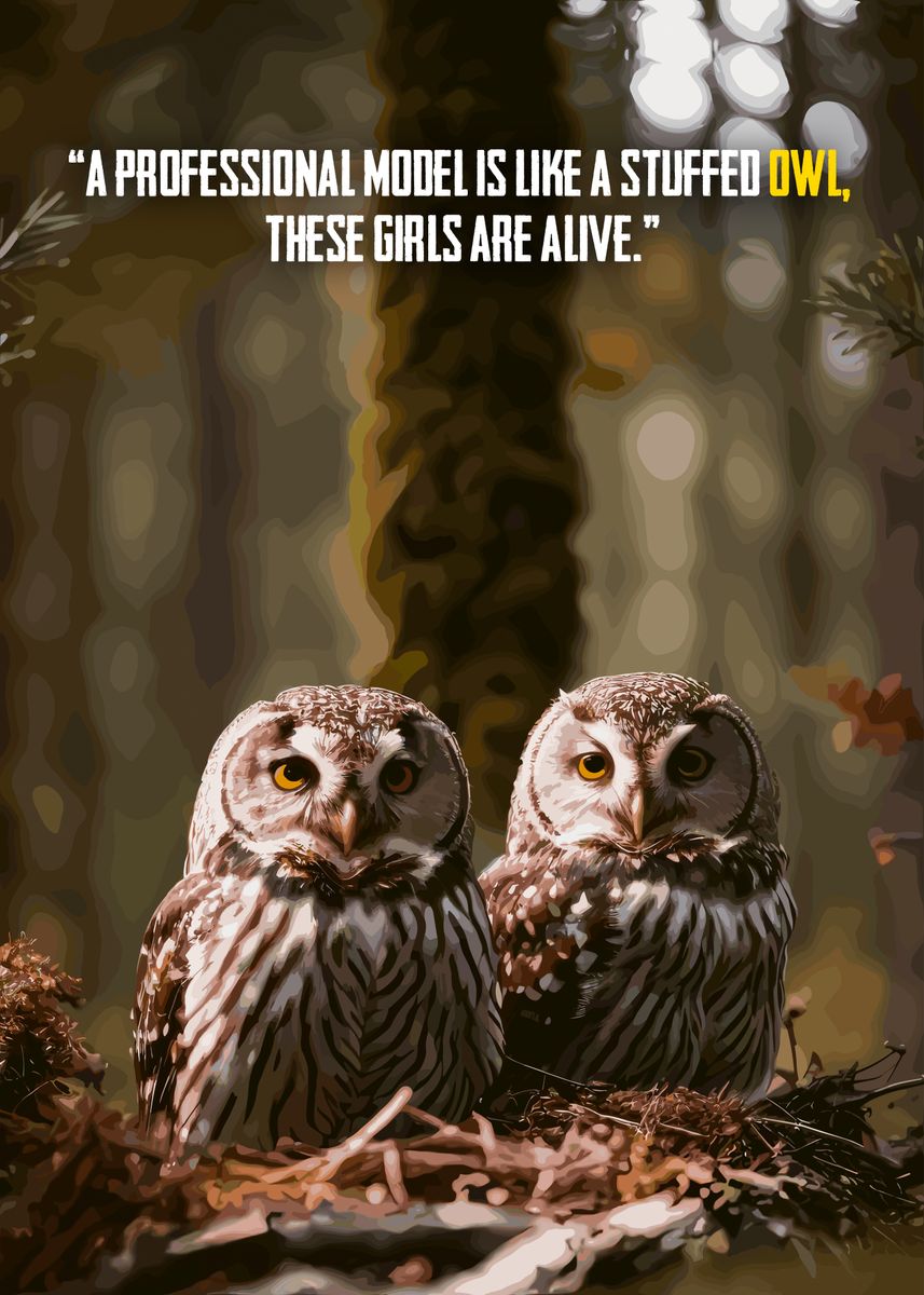'Owl Quotes' Poster, picture, metal print, paint by NuMaNi Art | Displate