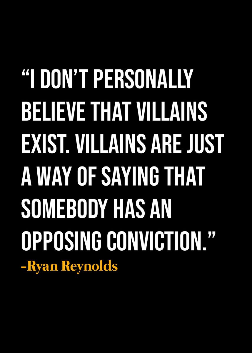 'Ryan Reynolds Quote ' Poster, picture, metal print, paint by NOHARA | Displate