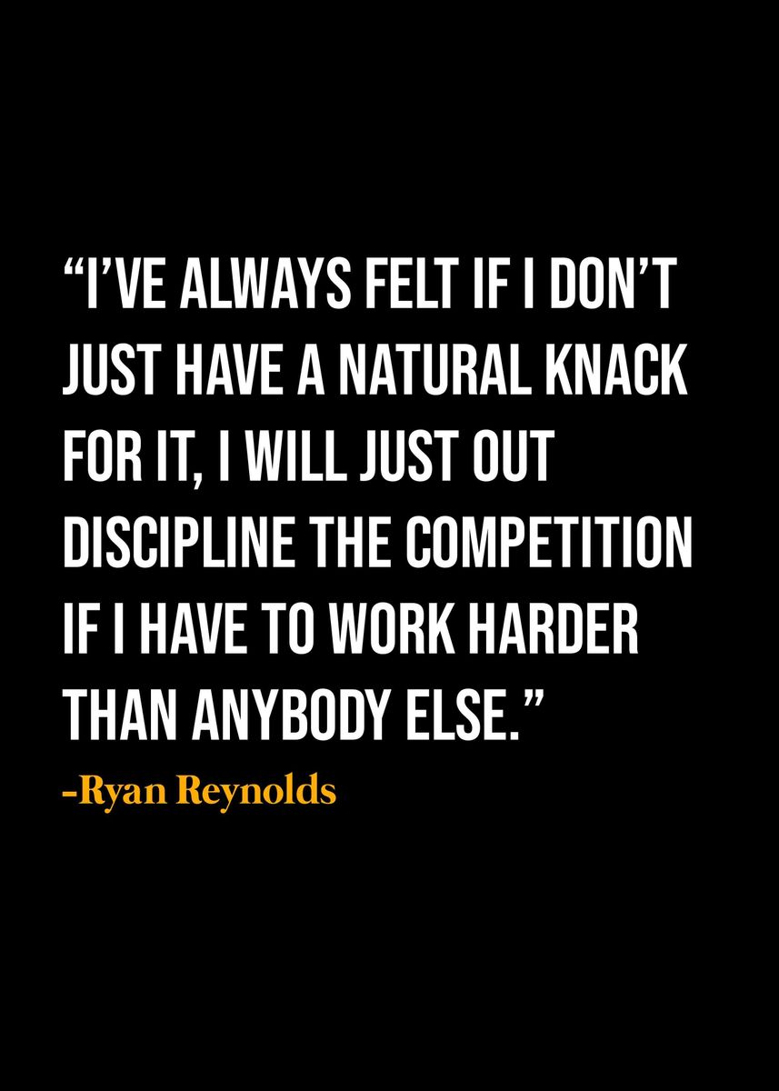 'Ryan Reynolds Quote ' Poster, picture, metal print, paint by NOHARA ...