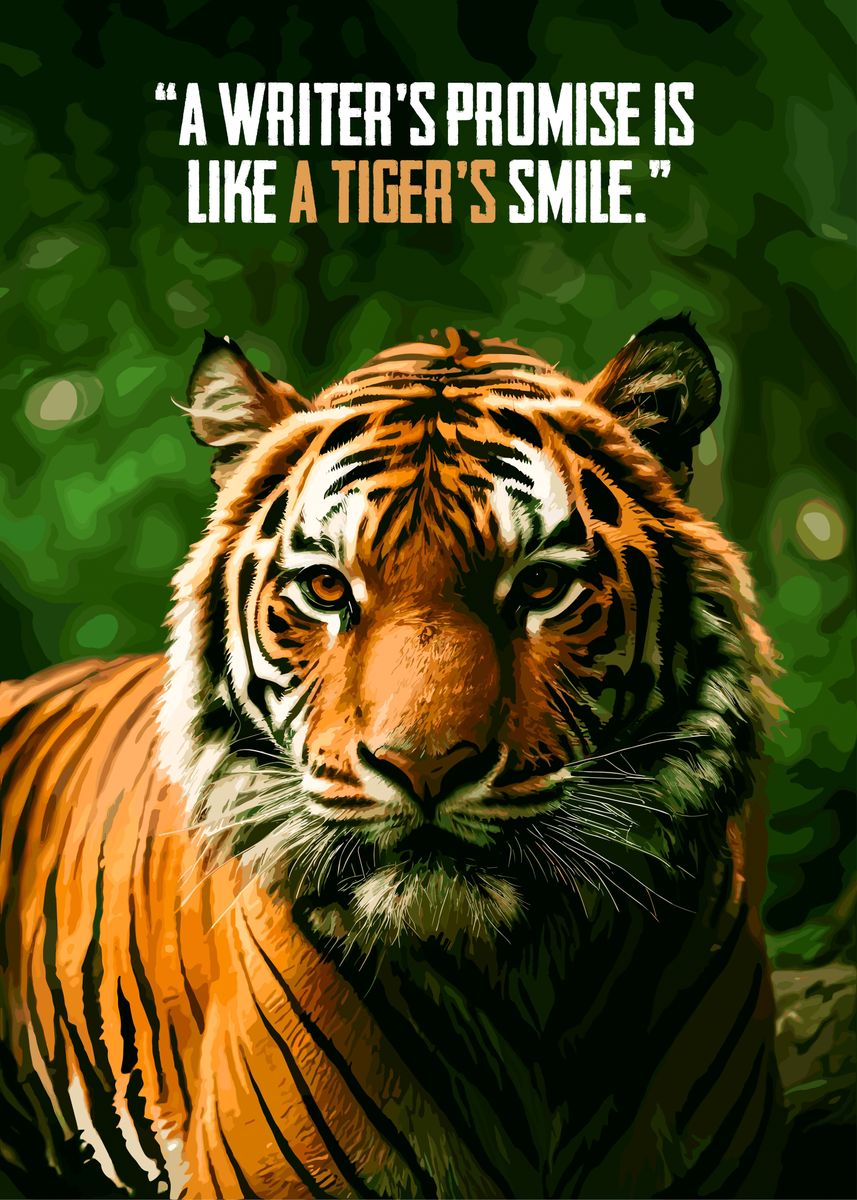 'Tiger Quotes' Poster, picture, metal print, paint by NuMaNi Art | Displate