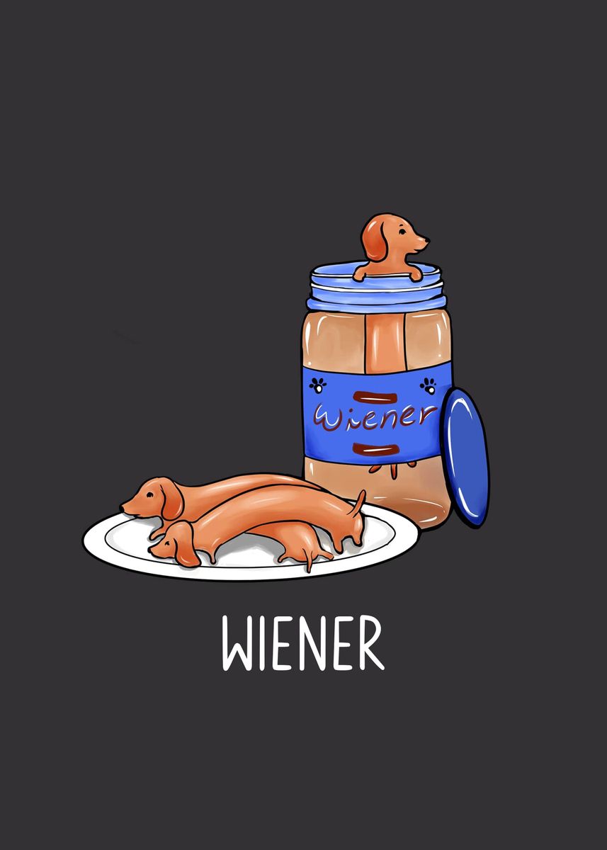 'Funny Pun Wiener Dog Joke' Poster, picture, metal print, paint by ...