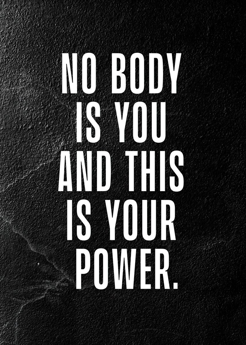 'No body is you' Poster, picture, metal print, paint by Ji wong | Displate