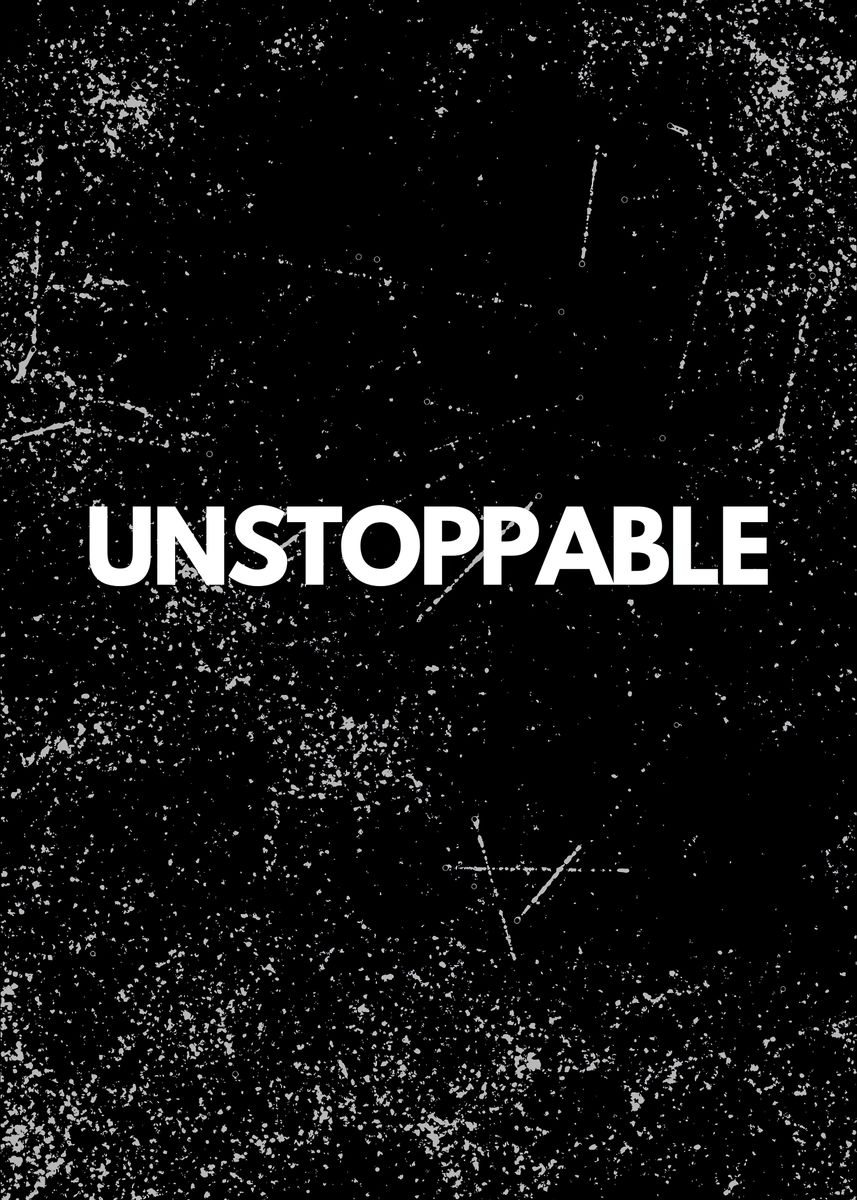 'Unstoppable mindset' Poster, picture, metal print, paint by Ji wong ...