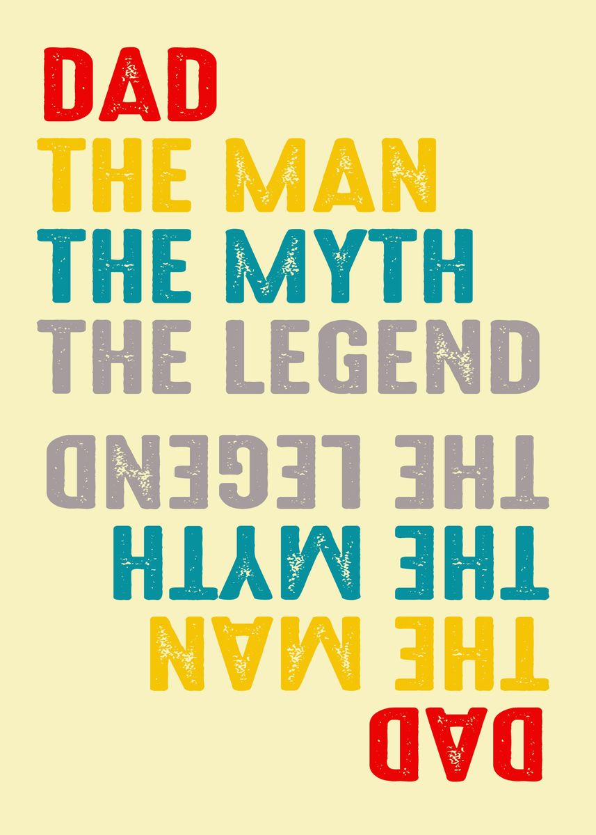 'dad man myth legend' Poster, picture, metal print, paint by Yacoub Al ...