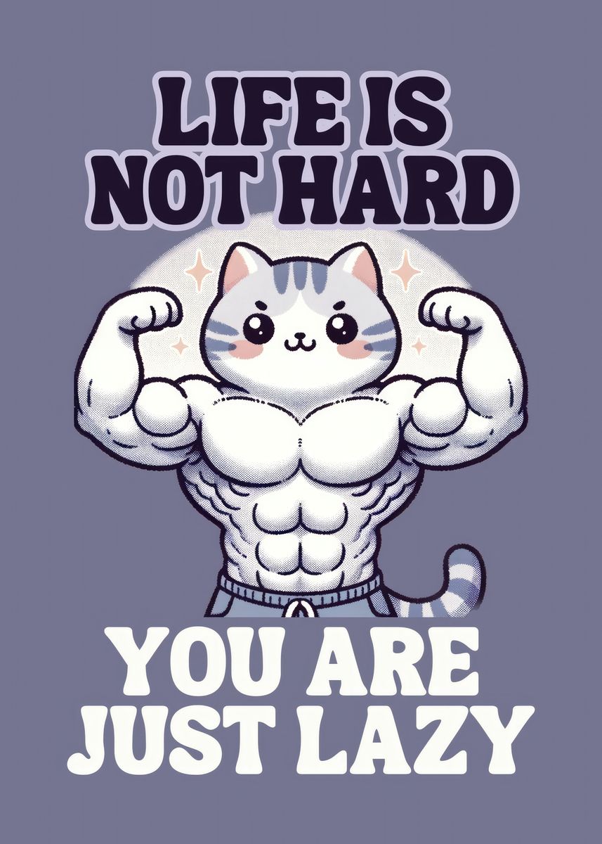 'you are lazy cat gym' Poster, picture, metal print, paint by Ji wong ...