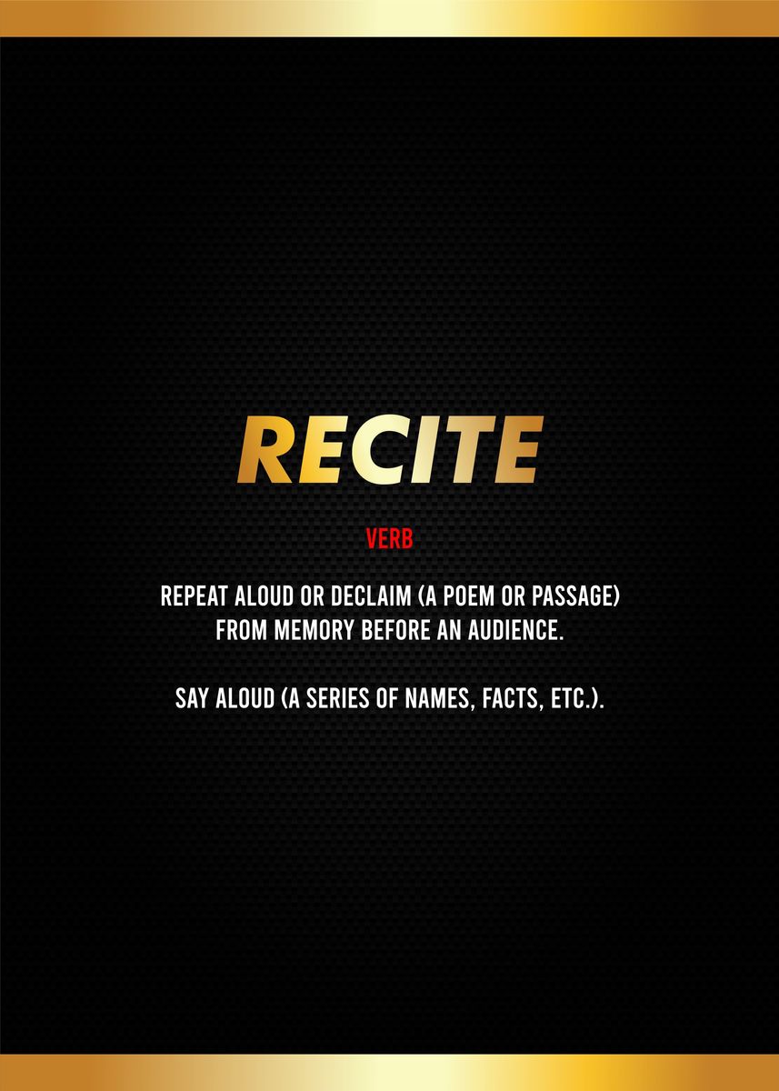 'recite definition quotes' Poster, picture, metal print, paint by Most ...