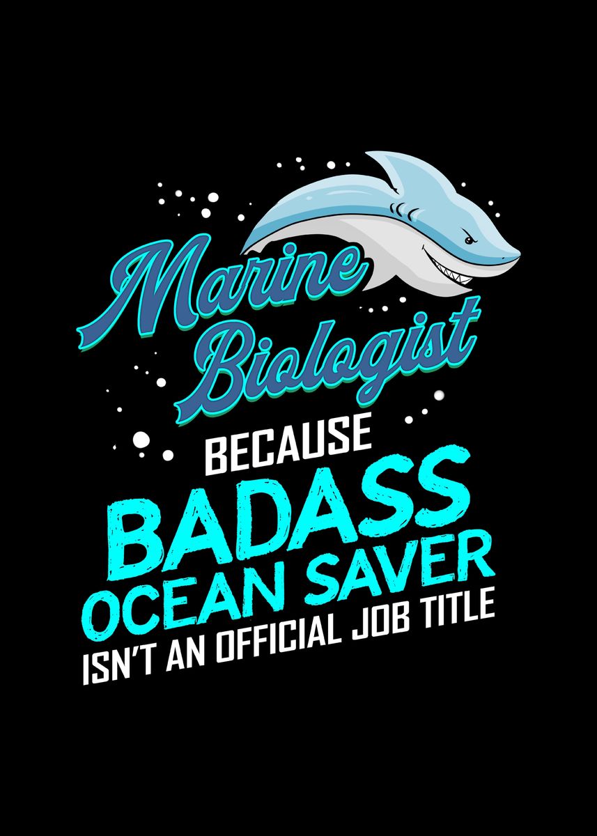 'Marine Biologist Biology' Poster, picture, metal print, paint by ...
