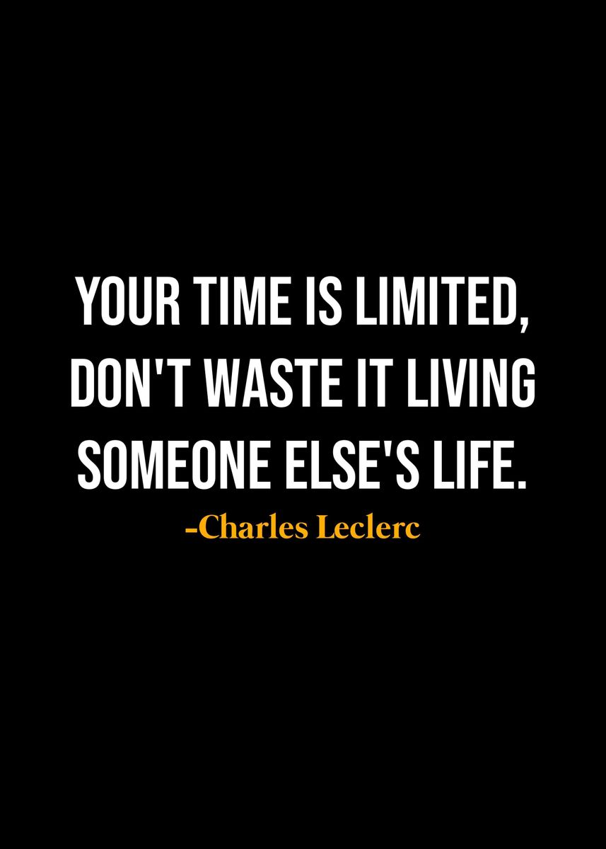 'Charles Leclerc Quote ' Poster, picture, metal print, paint by KAGE ...