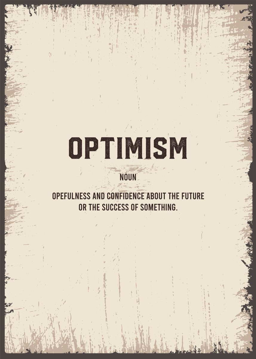 'optimism' Poster, picture, metal print, paint by Trending Displate ...
