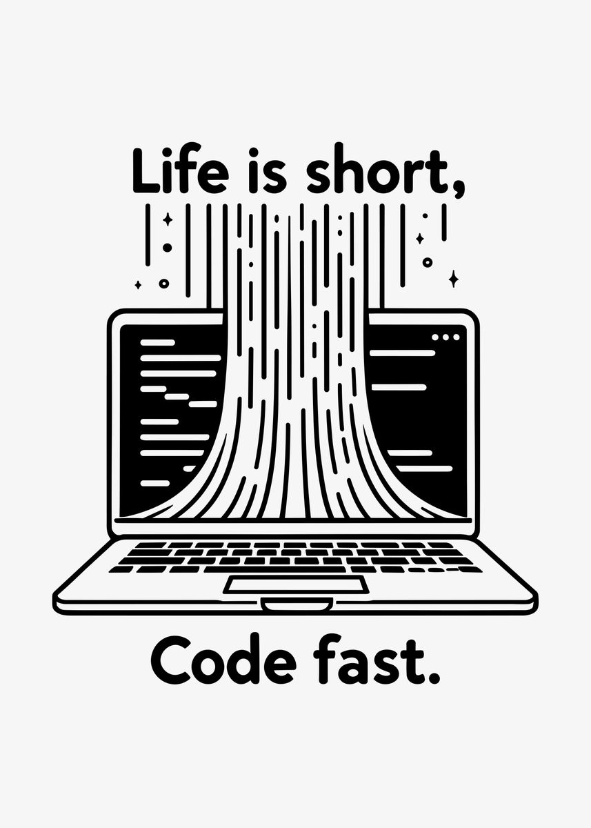 Life Is Short Code Fast Poster Picture Metal Print Paint By life-is-short-code-fast-poster-picture-metal-print-paint-by