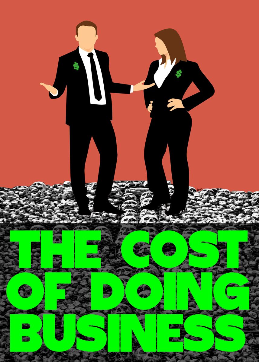 'The Cost Of Doing Business' Poster, picture, metal print, paint by Art ...