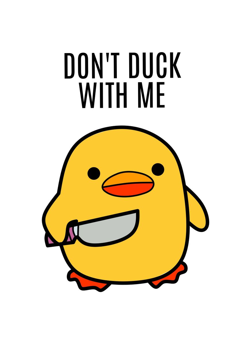 'Angry Yellow Duck' Poster, picture, metal print, paint by P U F F Y ...