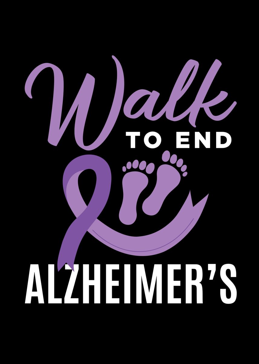 'Walk to End Alzheimers' Poster, picture, metal print, paint by ML Arts ...